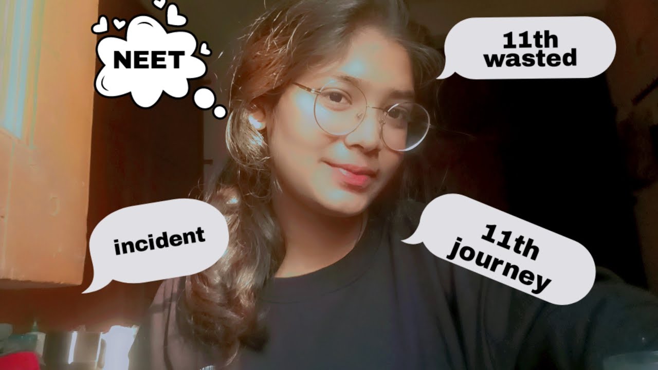 *11th wasted!!!😯 NEET aspirants...my 11 th class incident? institute 🐾 ...