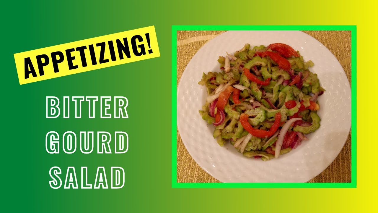 Bitter Gourd Salad | Nutritious Bitter Gourd Recipe - YouTube