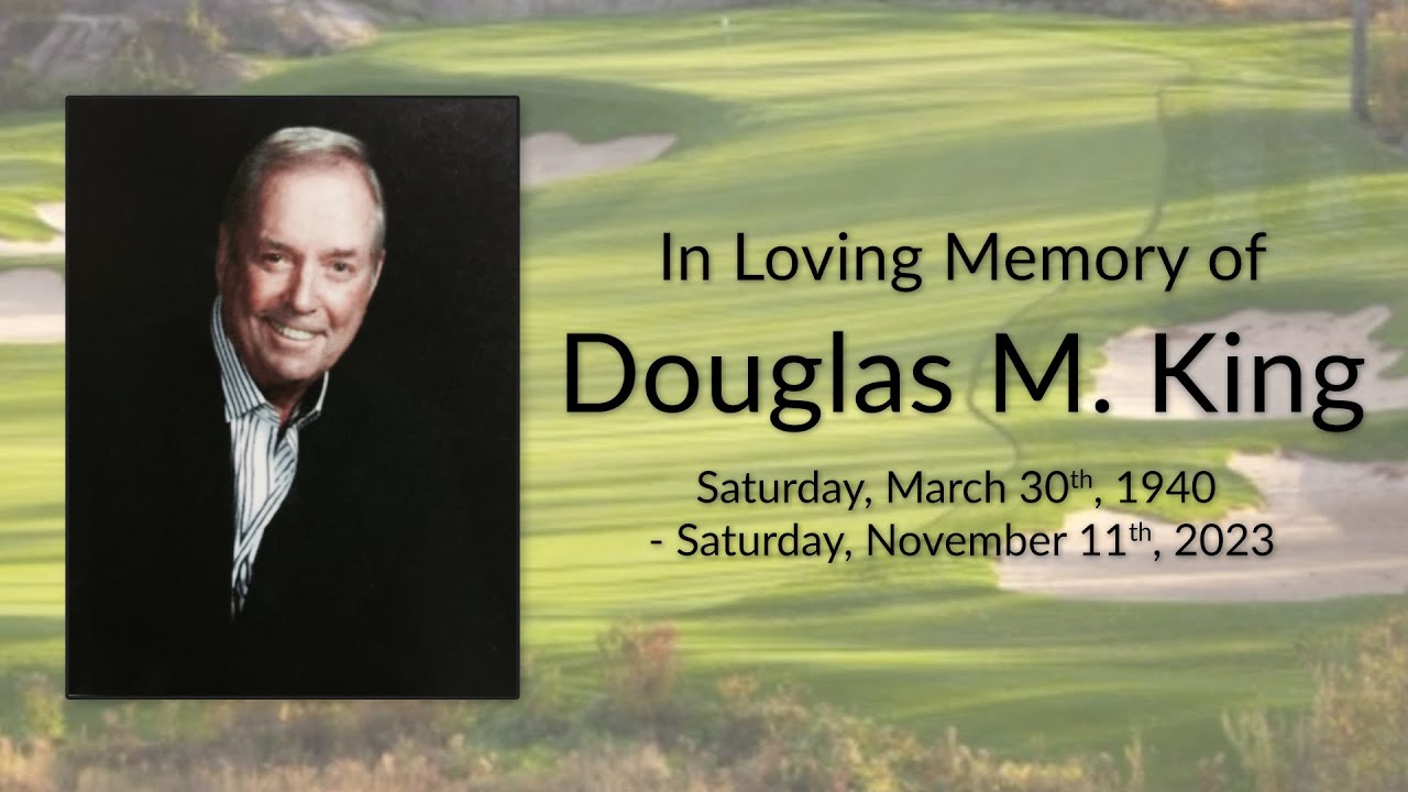 Douglas M. King: A Celebration of Life - YouTube