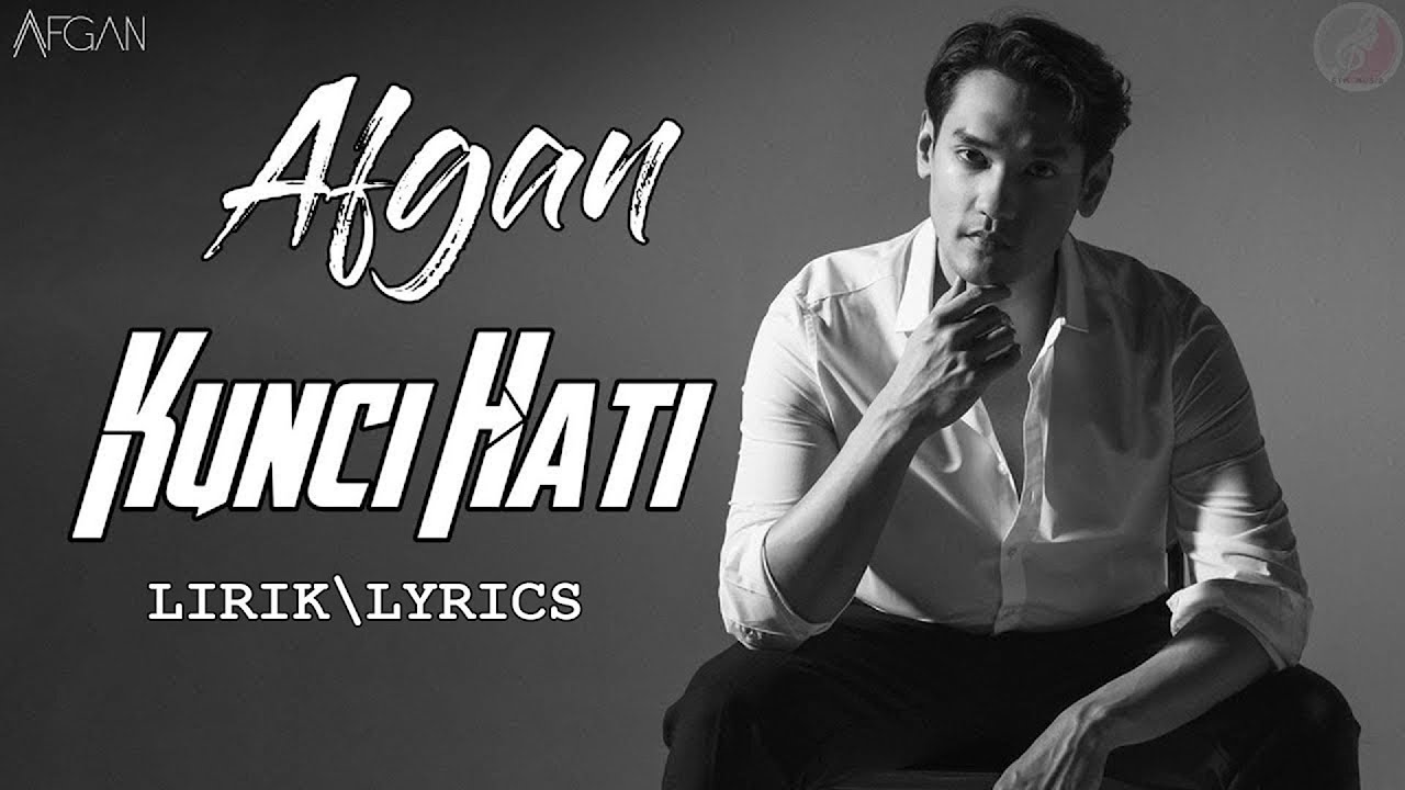 Kunci Hati - Afgan || Video Lirik - YouTube
