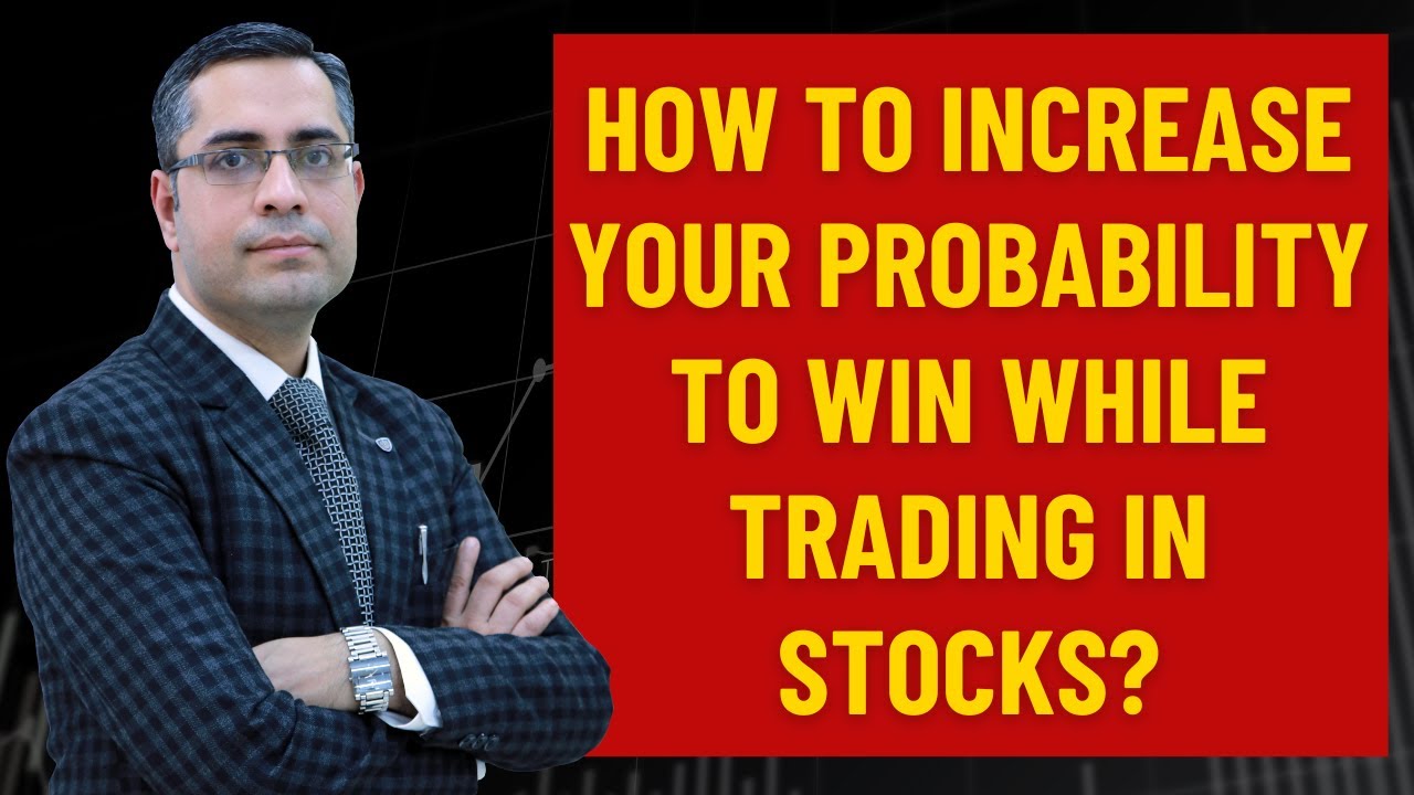 How to Increase Your Probability to Win While Trading in Stocks? l # ...