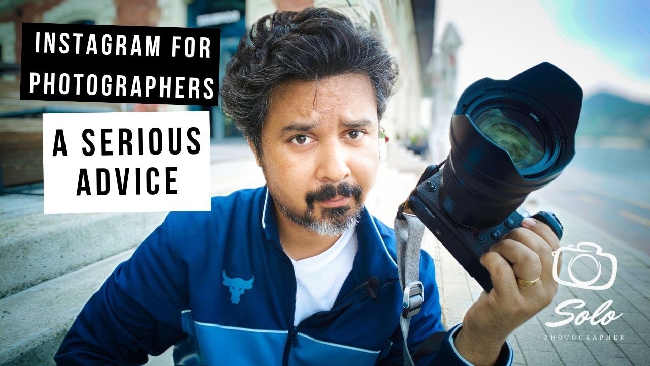 Instagram for Photographers | A SERIOUS ADVICE - YouTube