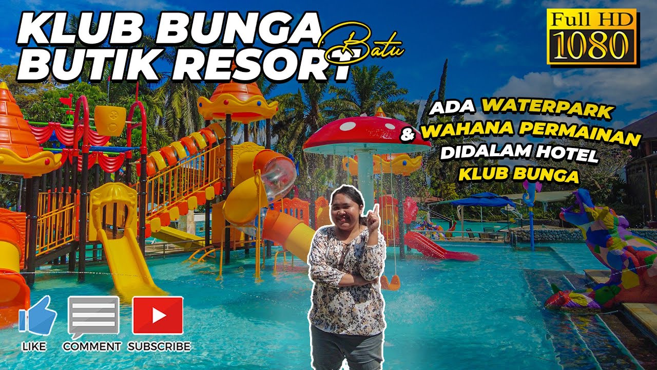 HOTEL KLUB BUNGA BATU ADA WATERPARK DAN TAMAN BERMAIN KLUB BUNGA THEME ...