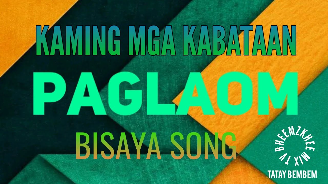 PAGLAOM | KAMING MGA KABATAAN | VINA MORALES | # ...