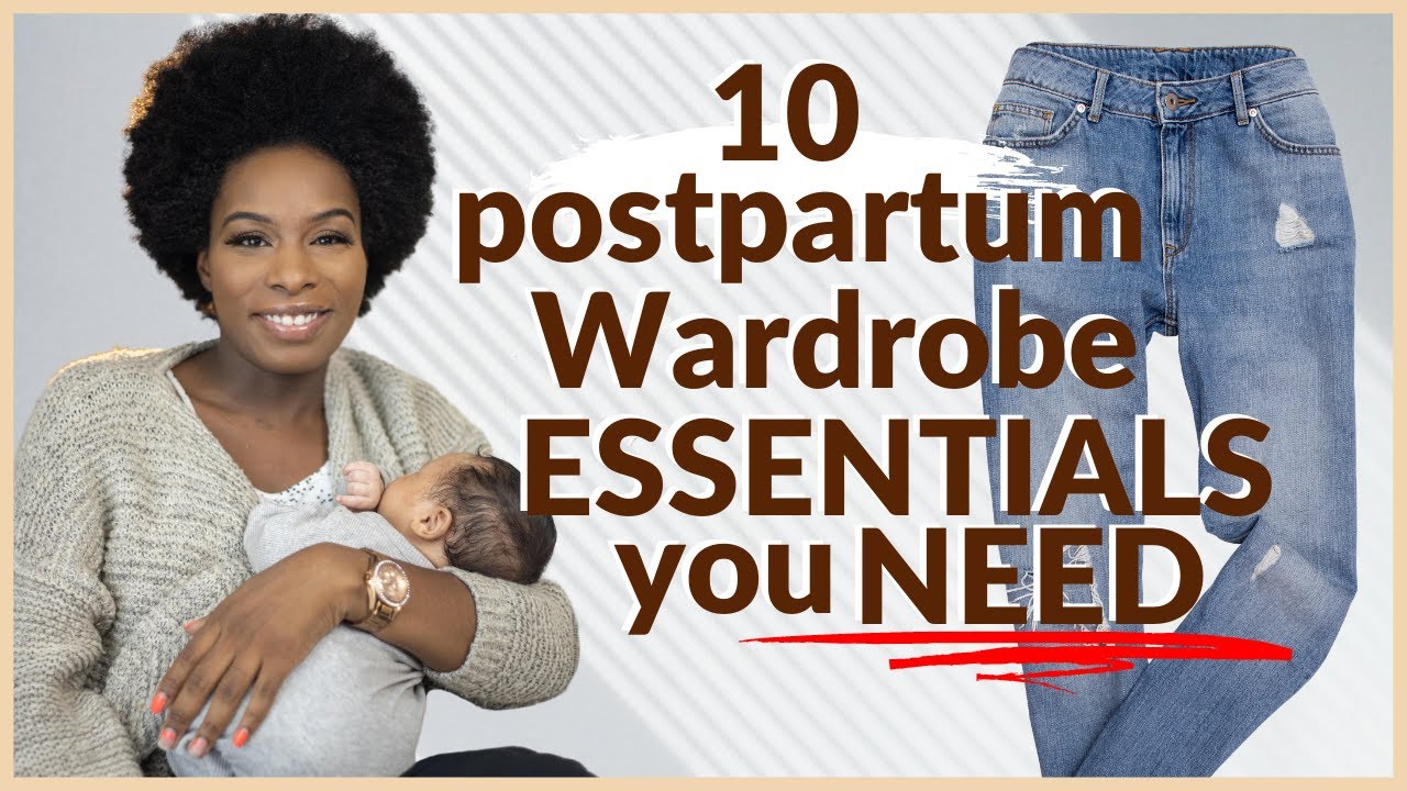 10 Essentials for a Full Postpartum Wardrobe | How to Style Your ...