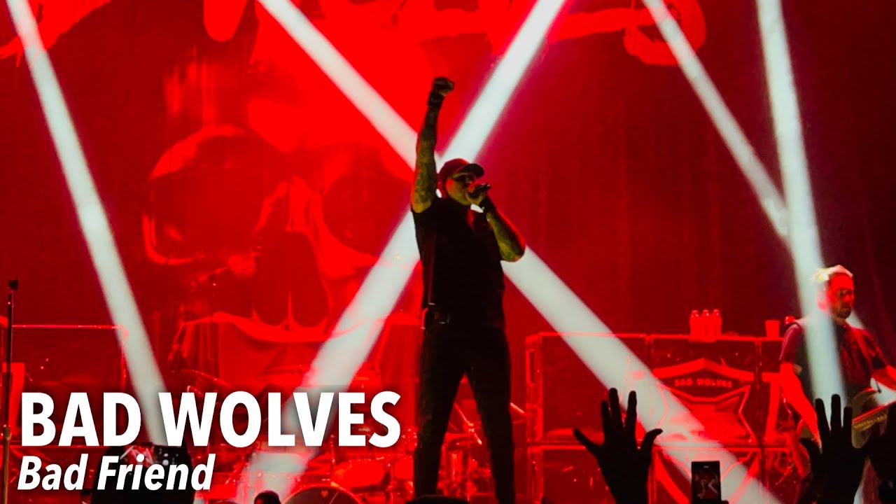 BAD WOLVES - Bad Friend - Live @ House Of Blues - Houston, TX 5/30/24 ...
