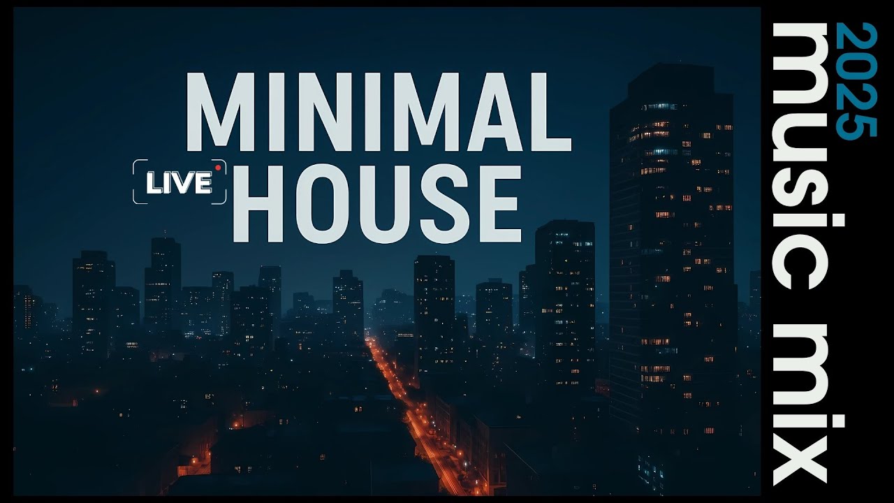 🌃 MINIMAL HOUSE MIX 2025 | Hypnotic City Pulse & Deep Rhythms 🎶 - YouTube