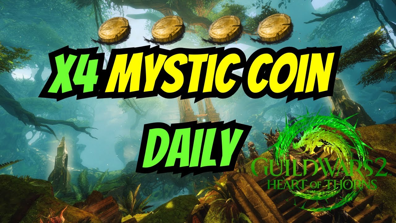 Free 4 Mystic Coin DAILY for a Week - Return to Heart of Thorns - YouTube