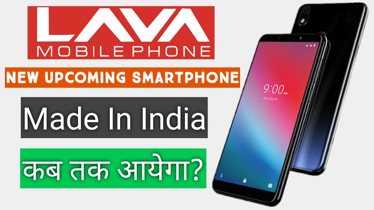 Lava New Smartphone, Lava New Upcoming Smartphone August 2020, - YouTube