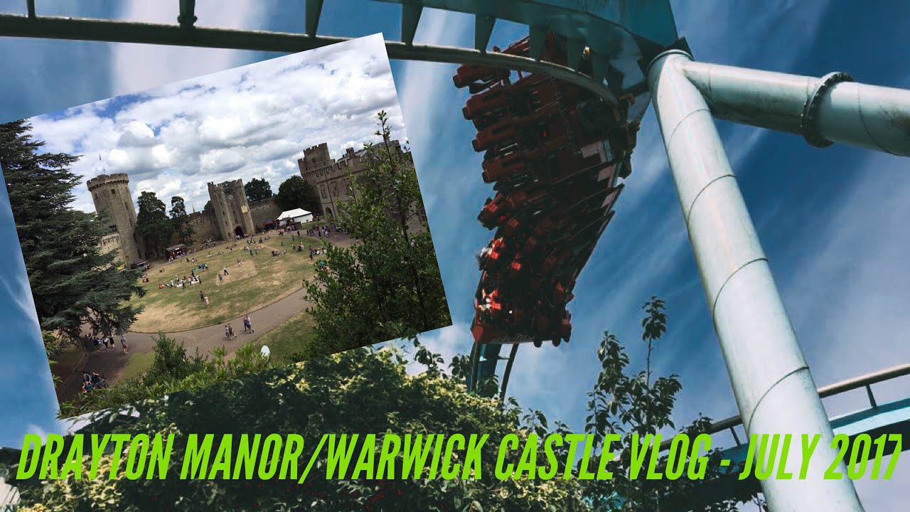 Drayton Manor/Warwick Castle Vlog - July 2017 - YouTube