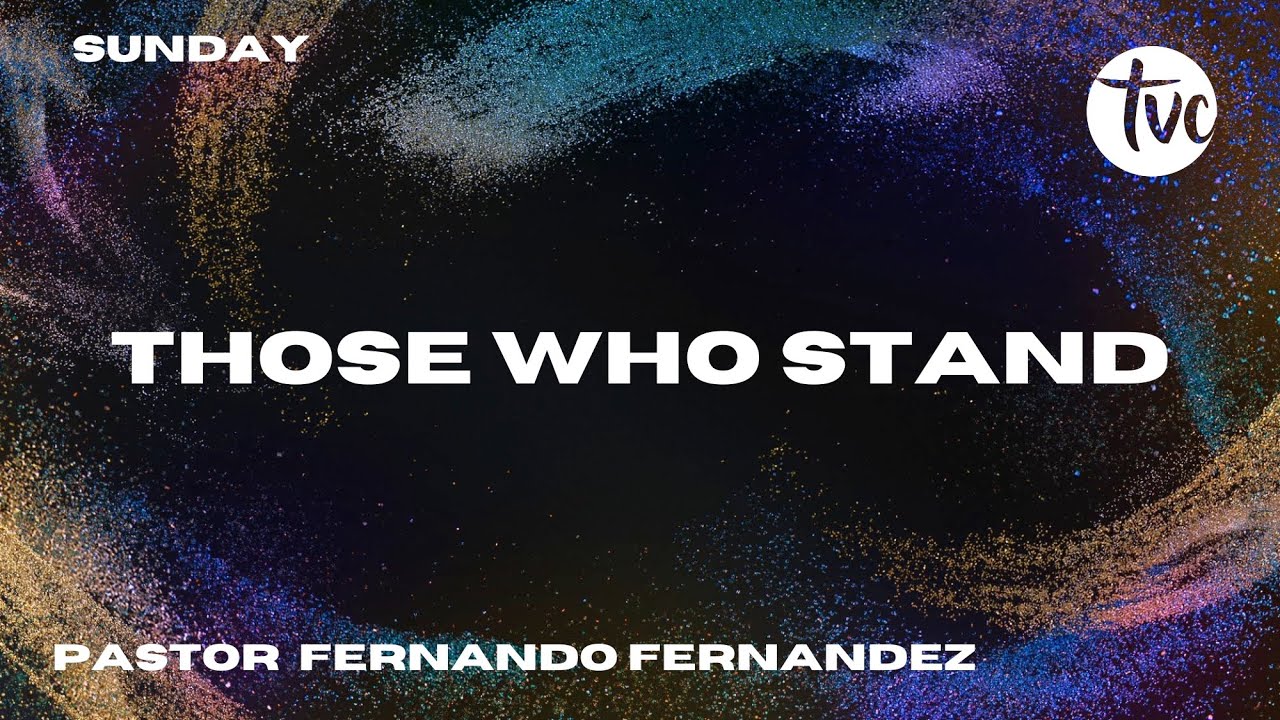 Those Who Stand | Sunday Service | True Vine Church - YouTube
