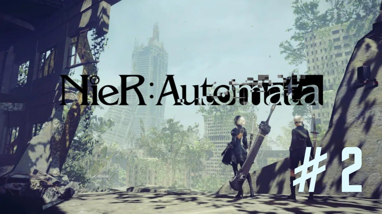 NieR: Automata (gor) - #2 - YouTube