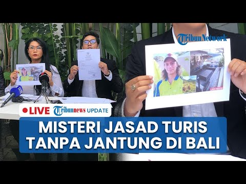 🔴 LIVE: Jasad Turis Australia di Bali Dipulangkan Tanpa Jantung, Keluarga Murka Curiga Hasil Autopsi