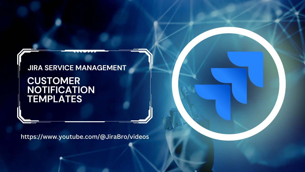 Jira Service Management - Customer Notification Templates - YouTube