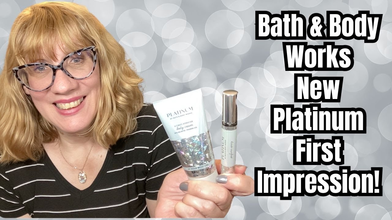 Bath & Body Works New Platinum First Impression! - YouTube