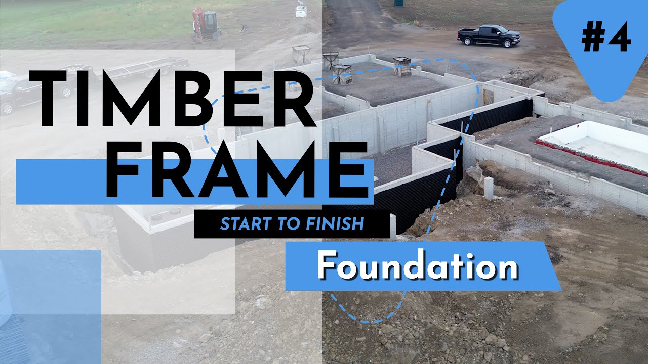 Foundation Details - Ep. 4 - Timber Frame Build Start to Finish - YouTube