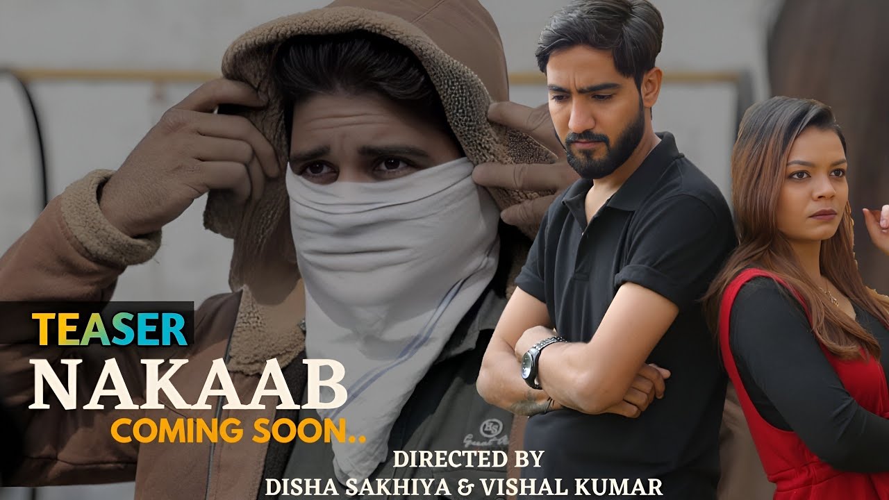 NAKAAB - TEASER | HINDI SHORTFILM | 2023 NEW YEAR RELEASE - YouTube