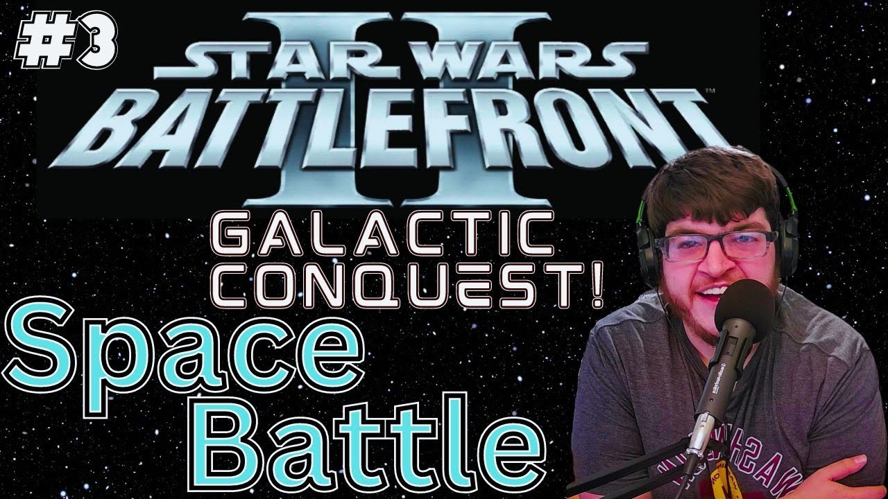 Galactic Conquest - First Space Battle - Star Wars Battlefront 2 (2005 ...