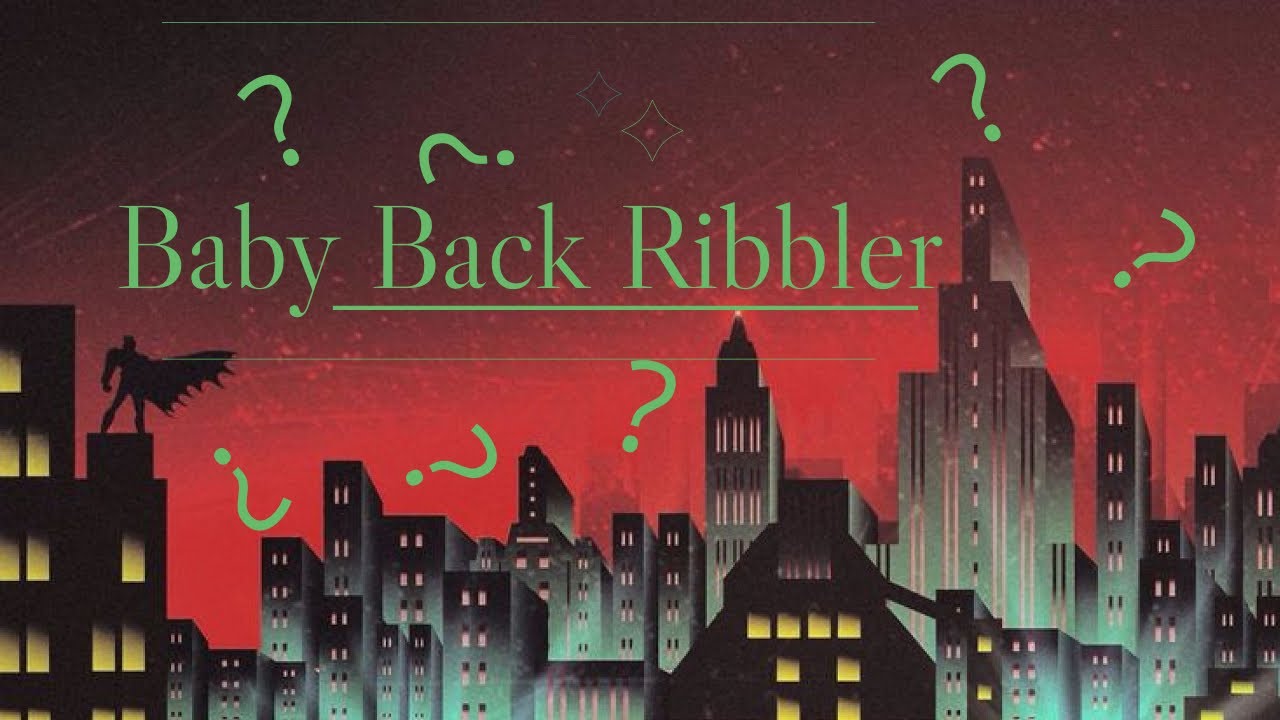 Baby Back Ribbler - YouTube