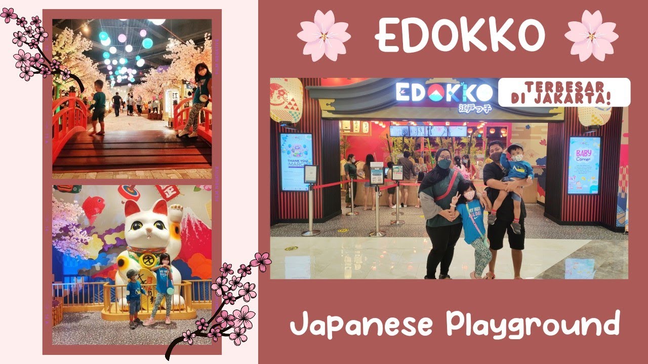 Edokko Playground Jepang Terbesar di Jakarta - YouTube