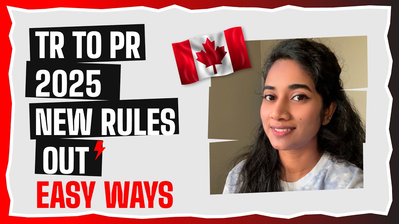 🇨🇦IRCC OFFICIAL UPDATE|Canada TR to PR 2025 NEW RULES&PATHWAYS# ...