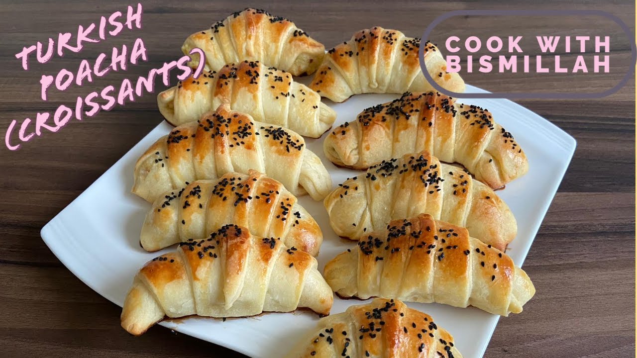 Turkish Poacha (Croissants) Easy Homemade Croissants Recipe / Travel ...