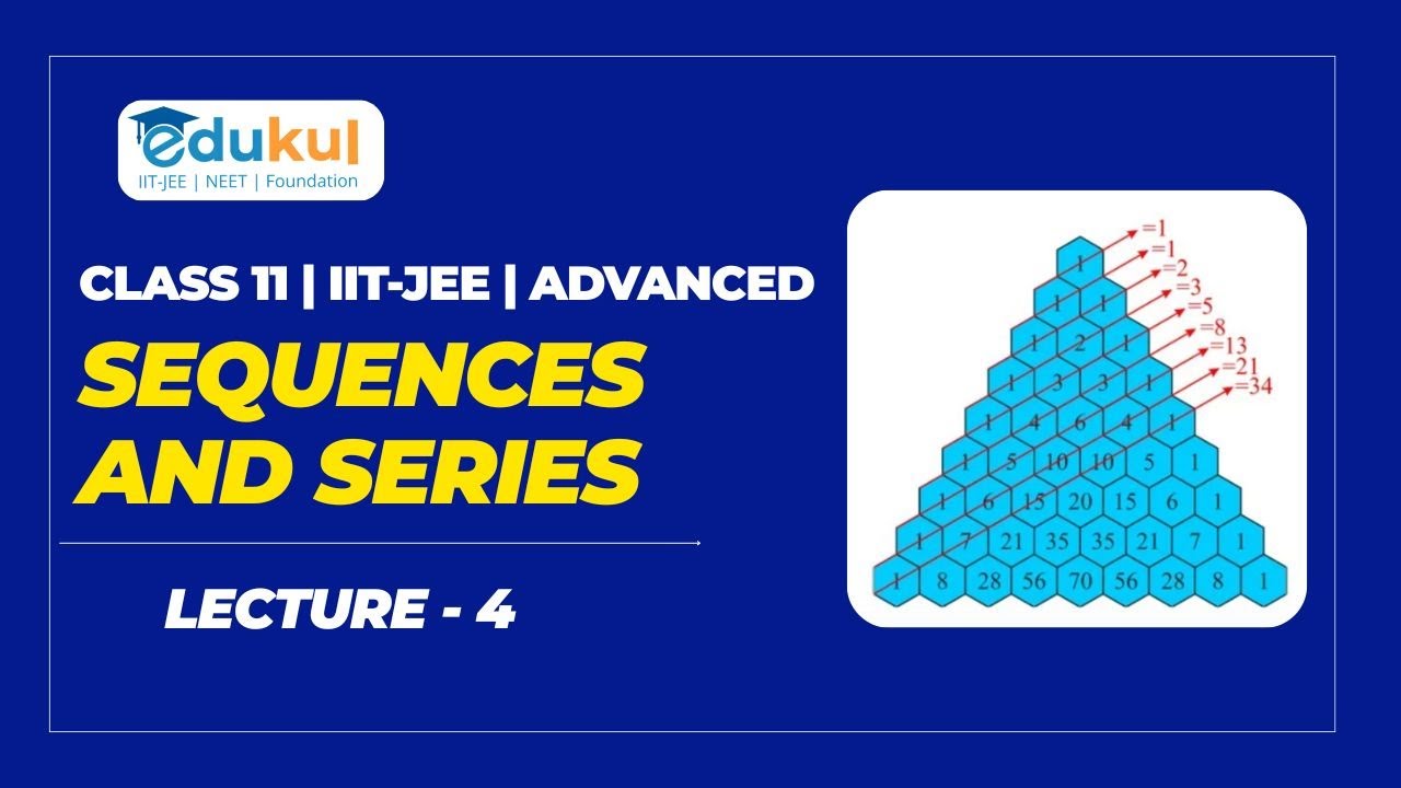 Class -11 Mathematics [ Sequences and Series ] lecture - 4 IIT-JEE ...