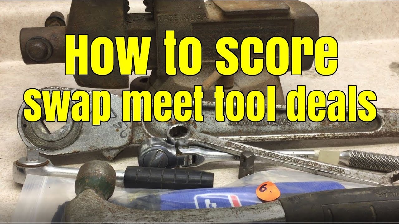 How to find tool bargains: swap meet edition May 2018 - YouTube