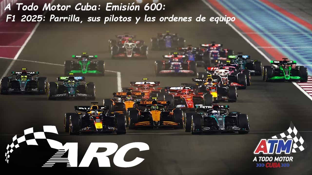 A Todo Motor Cuba: Emisión 600. F1 2025: Parrilla, sus pilotos y las ...