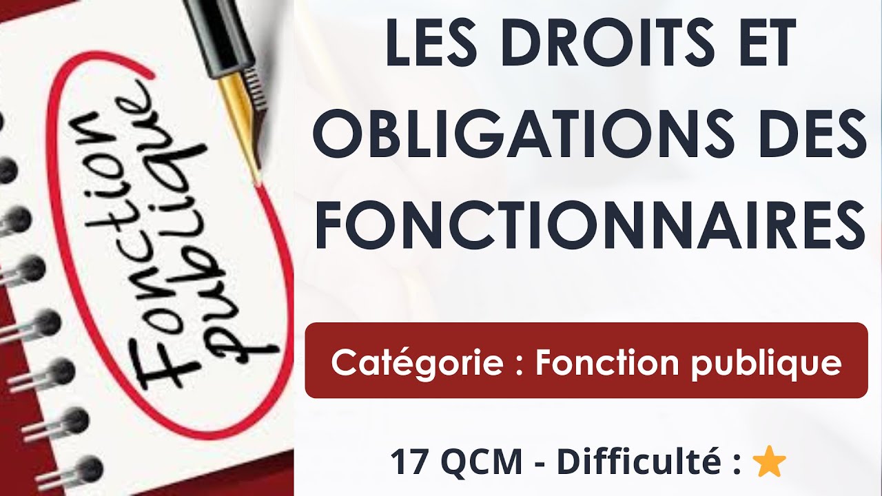 Les droits et obligations des fonctionnaires - Fonction publique - 17 ...