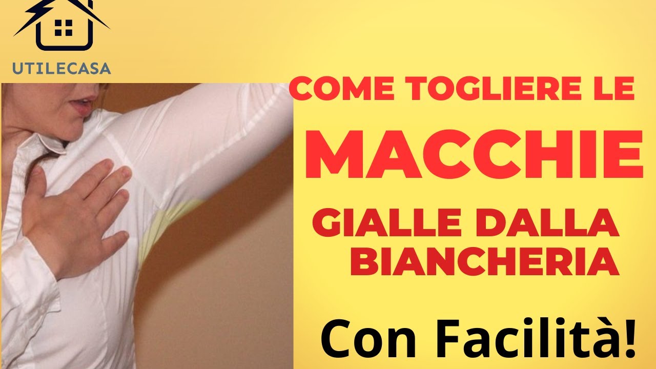 come togliere le macchie gialle dalla biancheria - YouTube