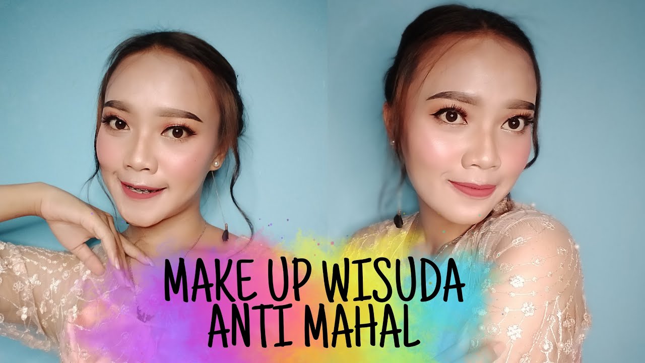 TUTORIAL MAKE UP WISUDA SIMPLE 2020_Low budget - YouTube
