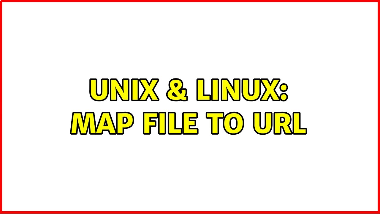 Unix & Linux: Map file to URL - YouTube