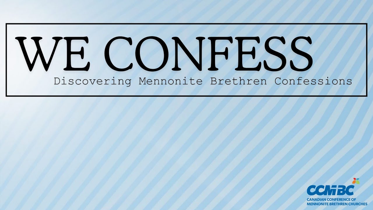 July 19, 2020 | We Confess: Love and Nonresistance - Article 13 | Ken ...