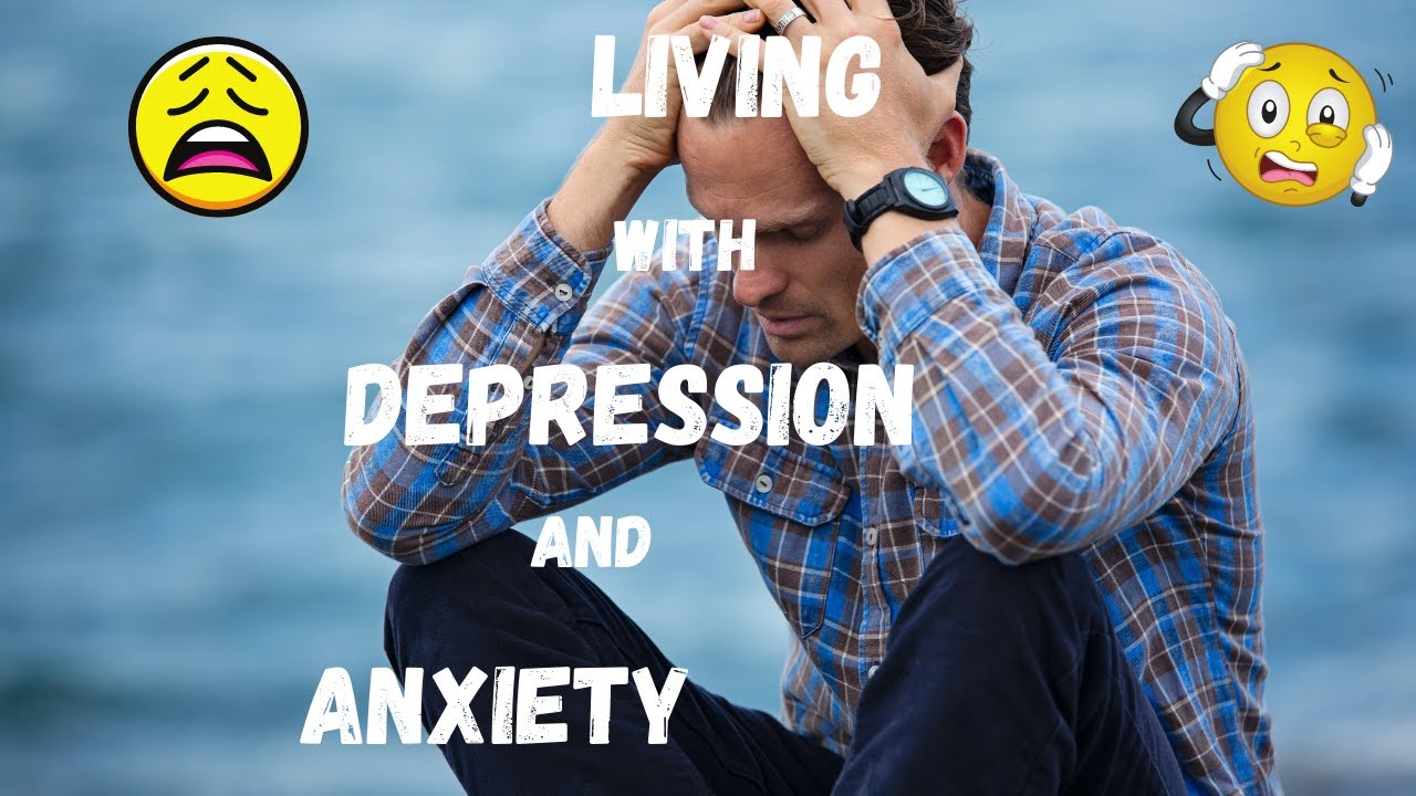 Living with GAD and Depression | Generalized Anxiety Disorder - YouTube