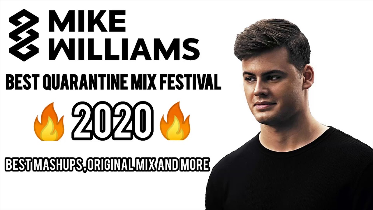 BEST MIX 2020 | MIKE WILLIAMS BEST SONGS AND MASHUPS🔥 🔥🔥🔥 - YouTube