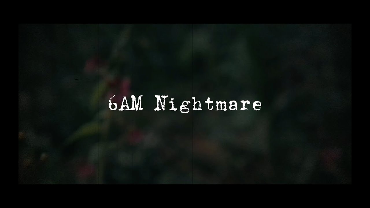 6AM Nightmare - AM4R? (Official Lyric Video) - YouTube