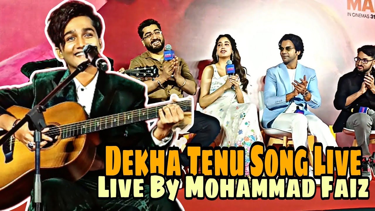 Dekha Tenu Song LIVE BY MOHAMMAD FAIZ | Mr. & Mrs Maahi | Jaani ...