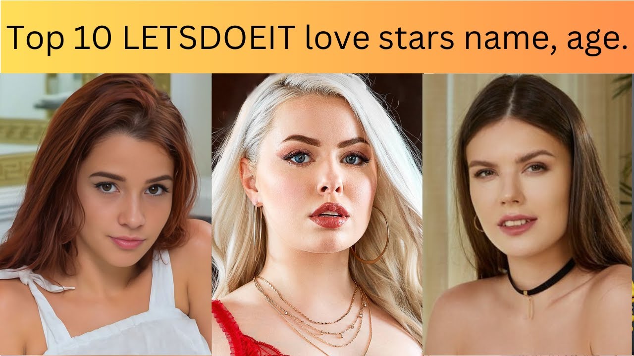 Top 10 LETSDOEIT lo*ve stars name, age. - YouTube