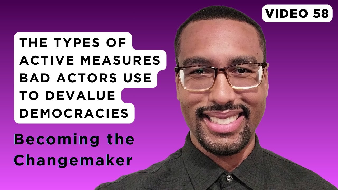 The Types of Active Measures Bad Actors Use to Devalue Democracies ...