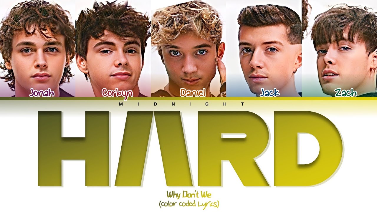 Why Don't We - Hard | (Color Coded Lyrics) - YouTube