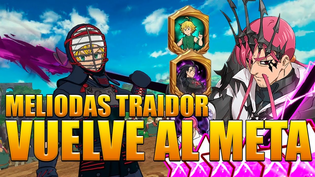 Meliodas Traidor Regresa al Pvp Gracias al Cusack LR / The Seven Deadly ...