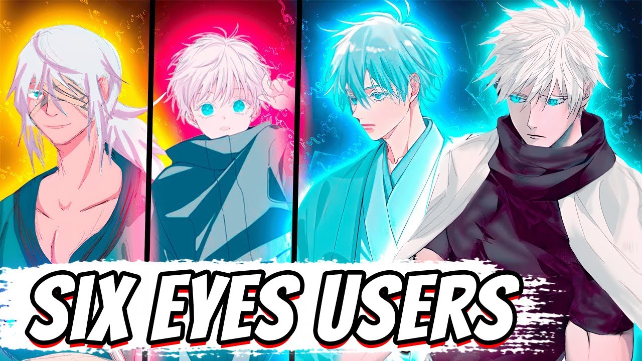 All Six Eyes Users In JJK explained YouTube