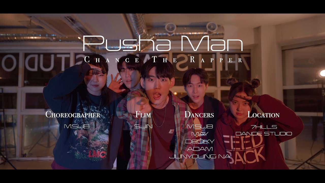 CHANCE THE RAPPER - "PUSHA MAN" CHOREOGRAPHY BY M.SUB - YouTube