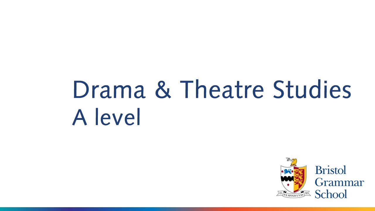 Drama and Theatre Studies A Level - YouTube
