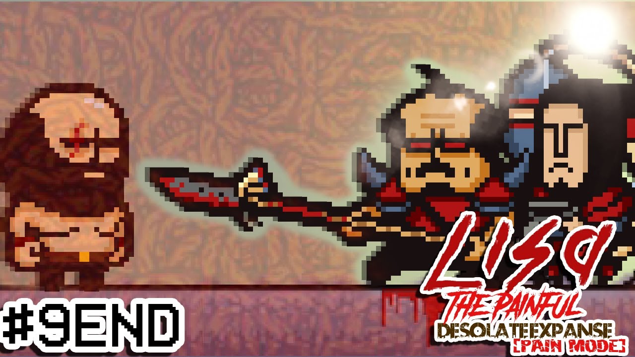 LISA The Painful Desolate Expanse Part 9 END || NO COMMENTARY GAMEPLAY ...