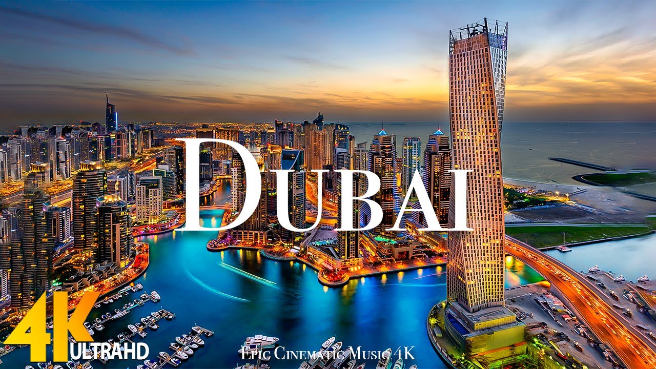 Dubai 4K | Beautiful Nature Scenery With Inspirational Cinematic Music ...