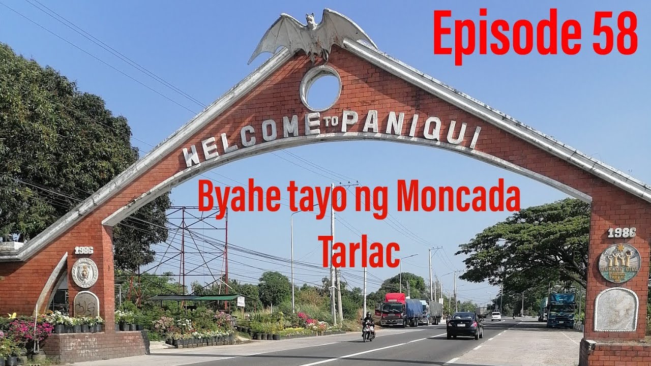 Episode 58 Punta Muna Tayo Sa Moncada Tarlac - YouTube