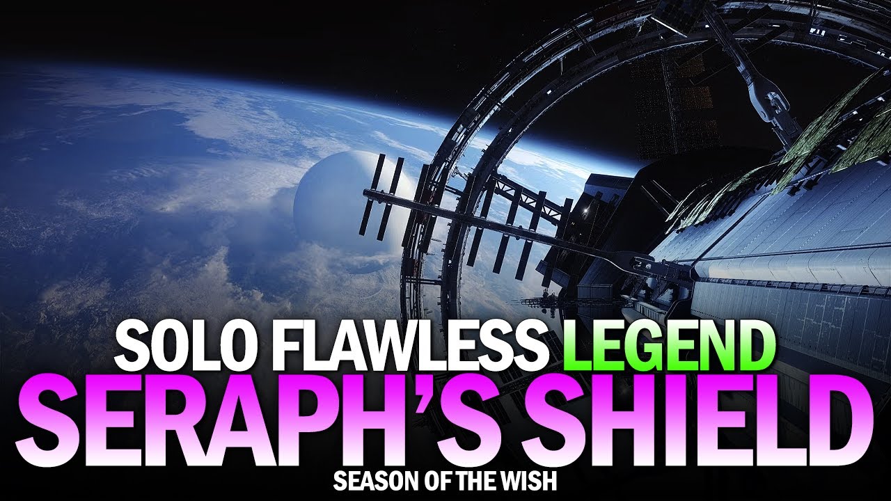 Solo Flawless Legend Operation Seraph's Shield in Season of the Wish ...