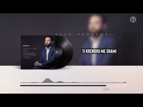Adem Ramadani - Ti krenohu me shami (Official Video)